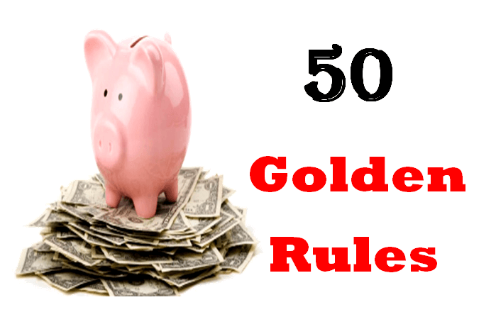 50 Golden Rules of Finance, Everyone Should Know About